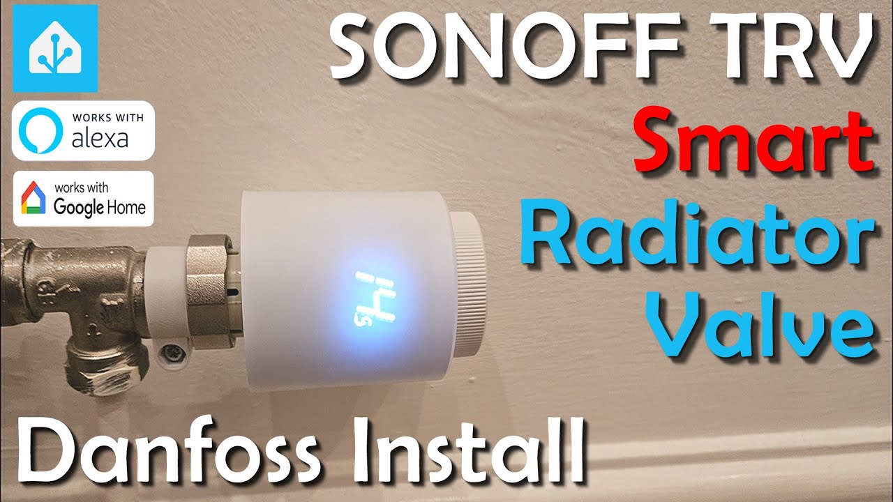 Sonoff Smart Radiator Valve Review. Install on Danfoss TRV