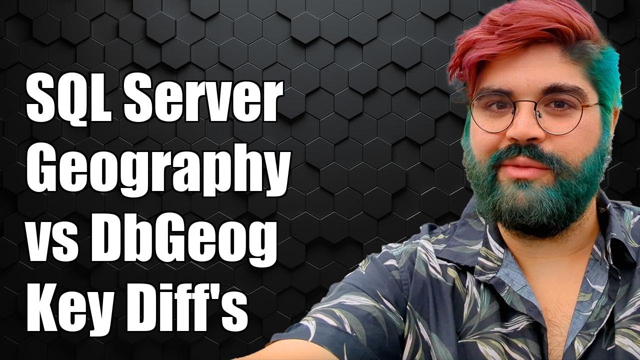 SQL Server Geography vs DbGeography: Key Differences Explained