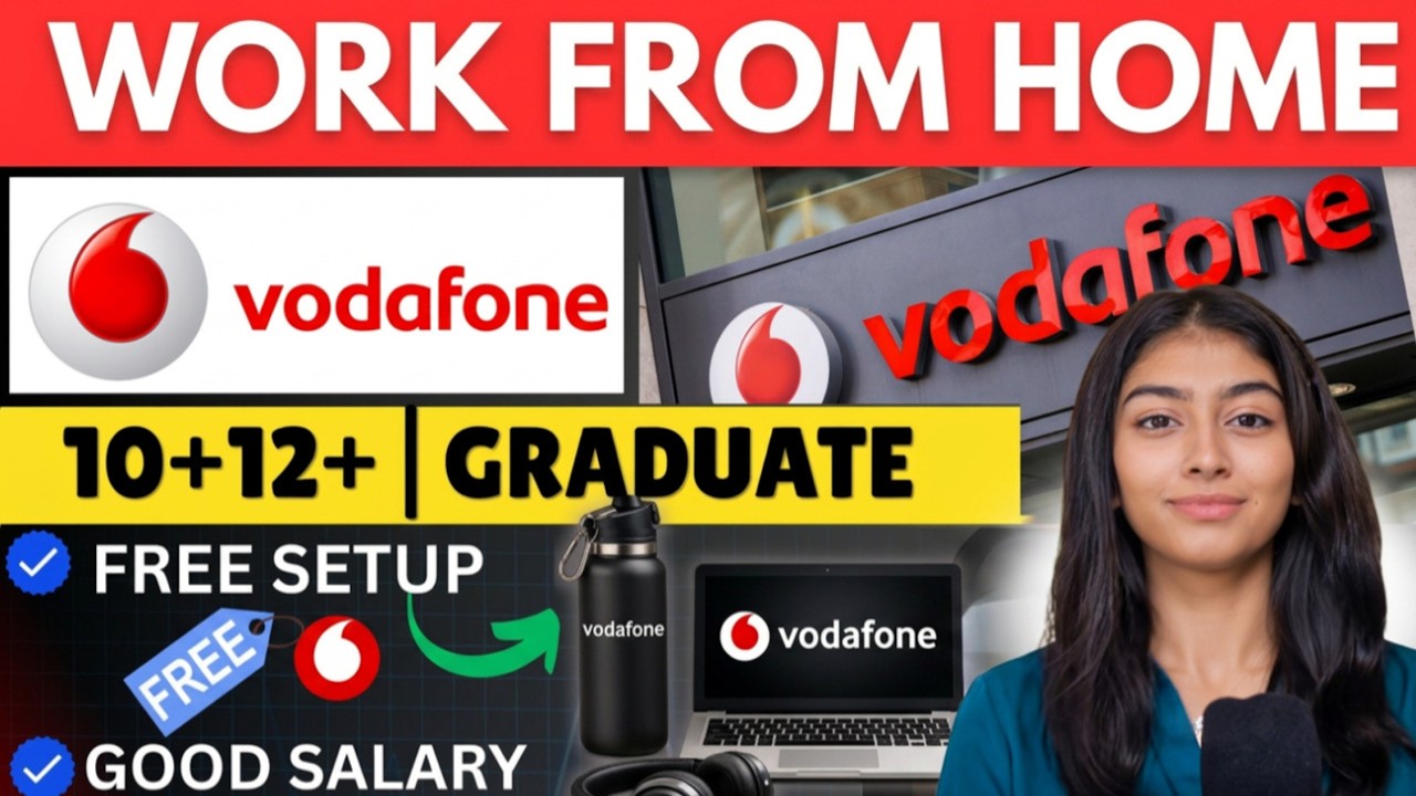 Vodafone Work From Home Jobs 2026 | Latest Job Openings for Graduates