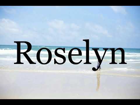 How To Pronounce Roselyn🌈🌈🌈🌈🌈🌈Pronunciation Of Roselyn