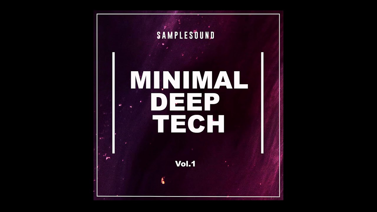 Samplesound Minimal Deep Tech Vol1