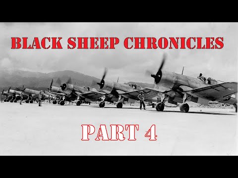 Part 4: Islands in the Sun | F4U Corsairs | VMF-214 | Black Sheep Squadron | Pappy Boyington