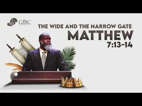 The Wide and the Narrow Gate l Voddie Baucham