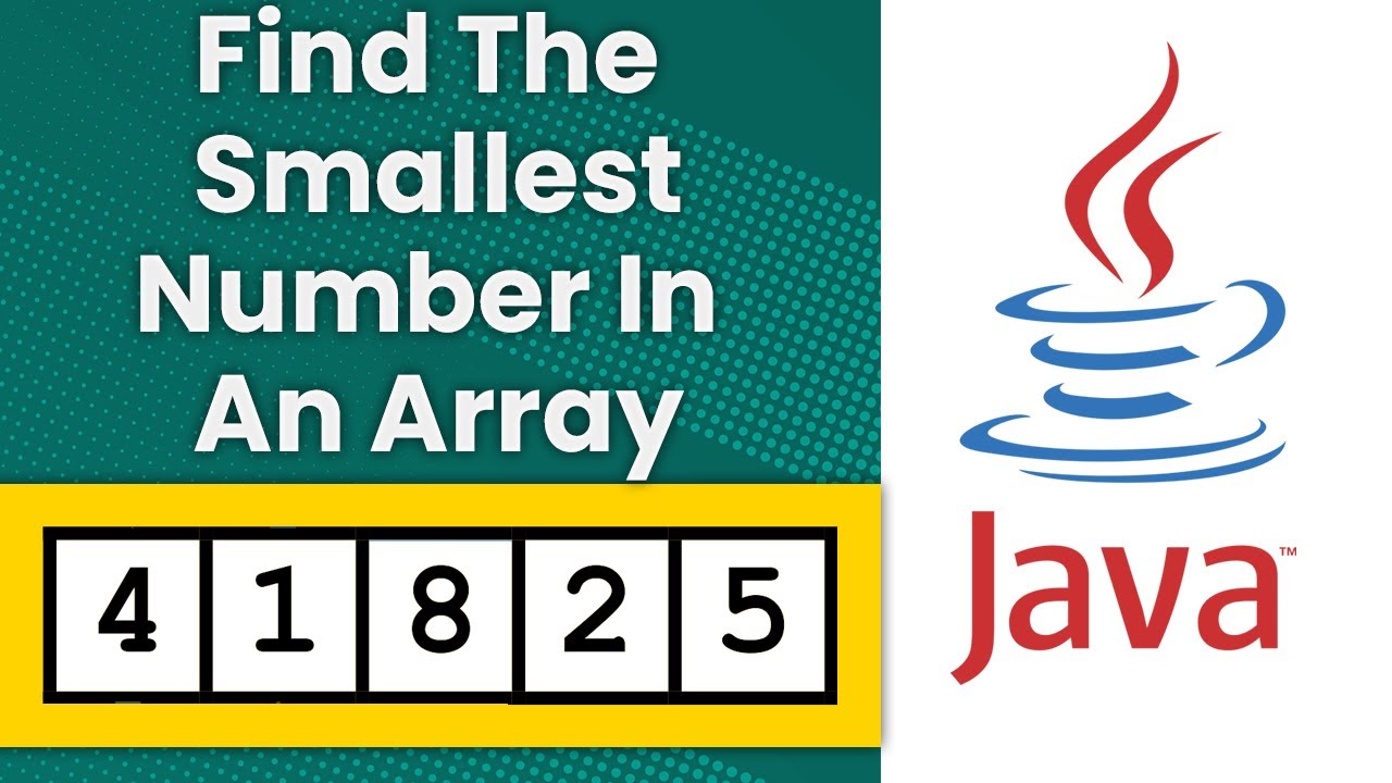 Find The Minimum Number In A Java Array