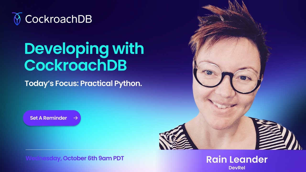 Developing with CockroachDB: Practical Python