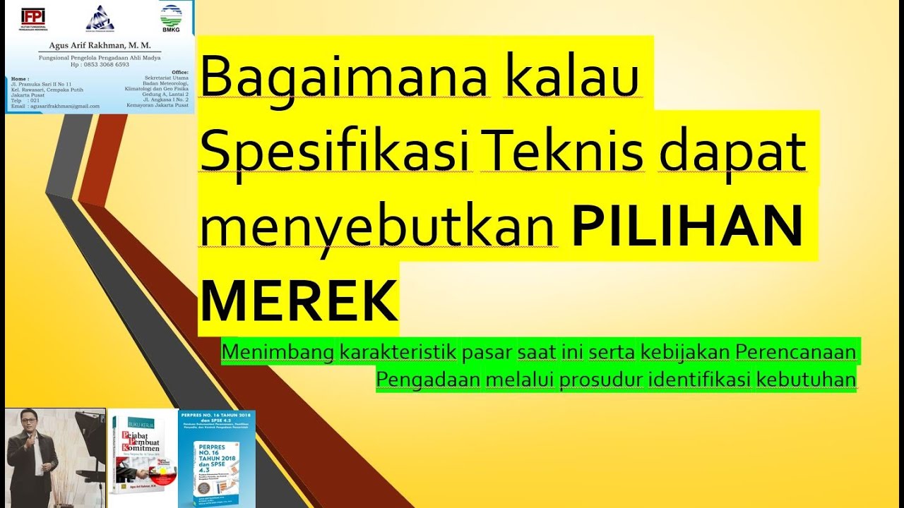 Bagaimana kalau Spesifikasi Teknis dapat menyebutkan PILIHAN MEREK, tanpa kecuali...?