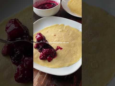 The Perfect Crepe Recipe | Your New Obsession