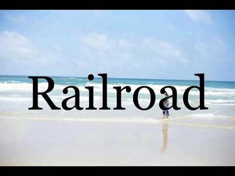 How To Pronounce Railroad🌈🌈🌈🌈🌈🌈Pronunciation Of Railroad