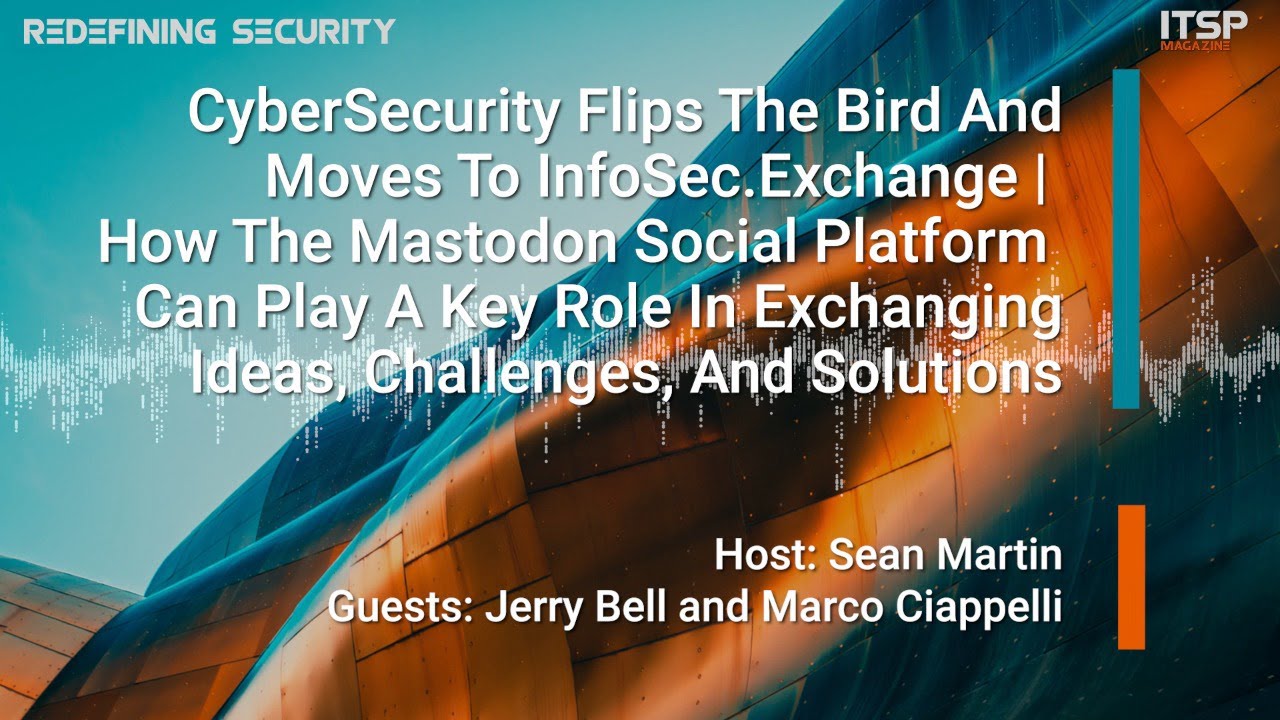 CyberSecurity Flips The Bird & Moves To InfoSec.Exchange | Mastodon To Play A Key Role In Community