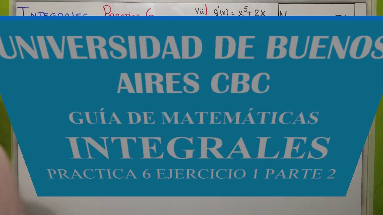INTEGRALES - Practica 6 Ejercicio 1 parte 2