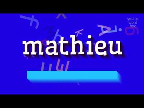 How to say "mathieu"! (High Quality Voices)