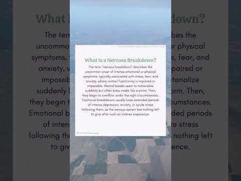 What is a Nervous Break Down?