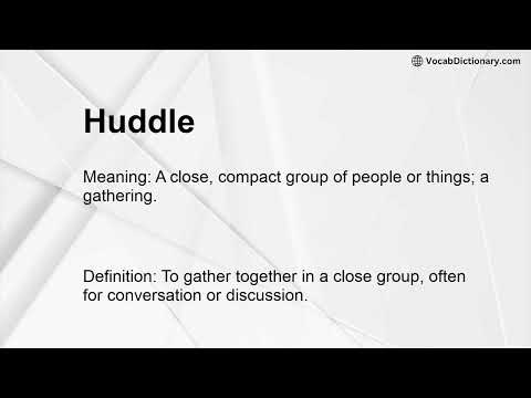 Huddle Meaning