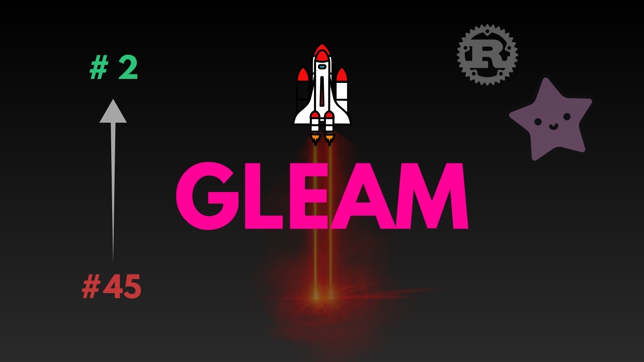 1 Rust,  2 Gleam, 3.... , 8 Python, 16 JavaScript.