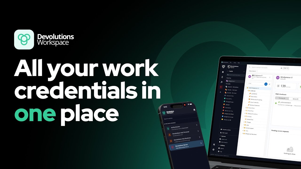 Devolutions Workspace: All your work credentials in one secure place