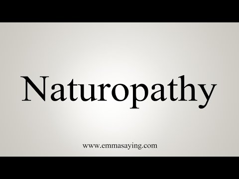 How To Say Naturopathy