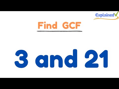 How to Find the Greatest Common Factor for 3 and 21