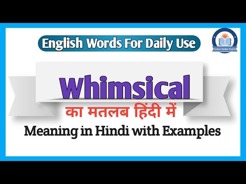 Whimsical meaning in hindi | Whimsical ka matlab kya hota hai | word meaning english to hindi