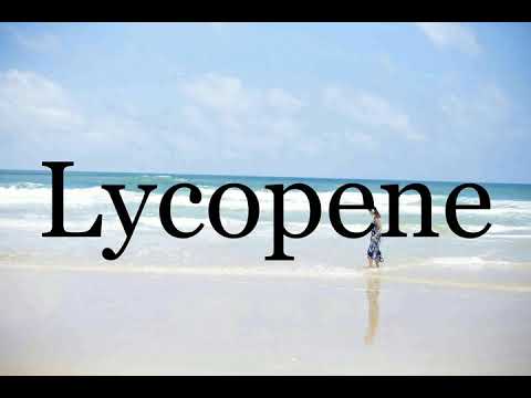 How To Pronounce Lycopene🌈🌈🌈🌈🌈🌈Pronunciation Of Lycopene