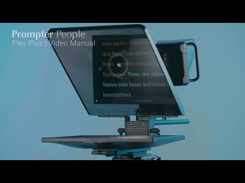 Flex Plus | Video Manual | Prompter People