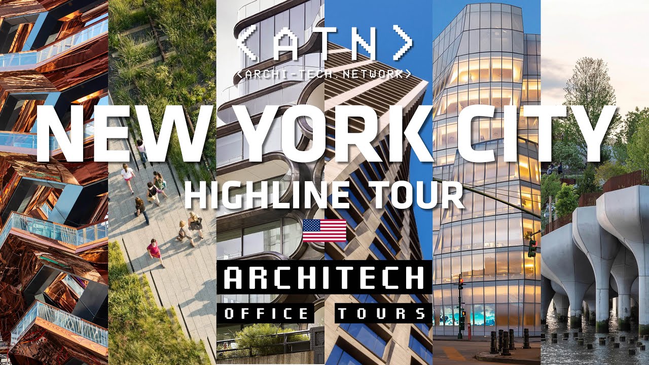 EP 15 | ArchiTech Tour | New York Highline Tour