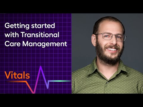 Getting started with a Transitional Care Management (TCM) program