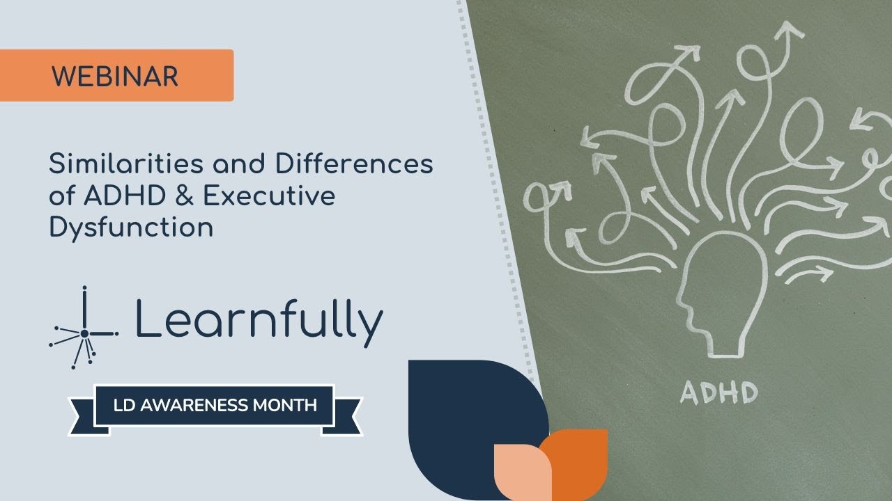 Similarities and Differences of ADHD and Executive Dysfunction
