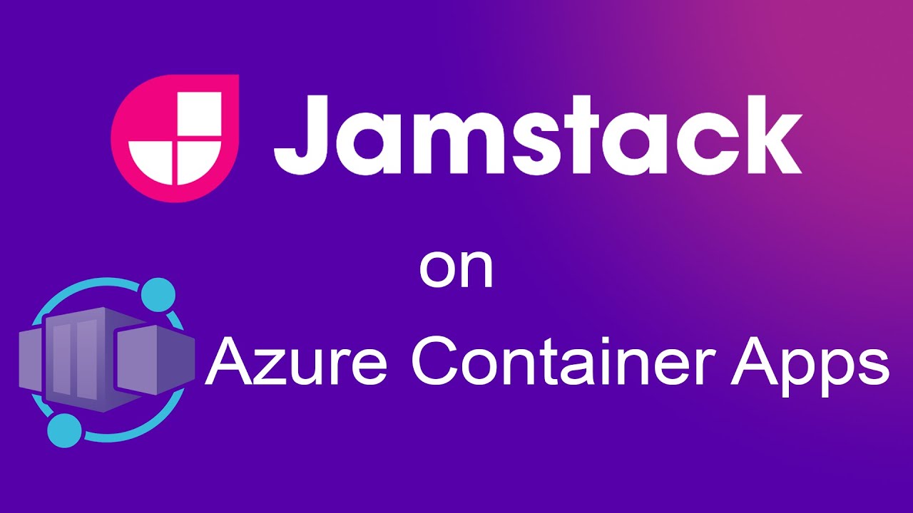 Jamstack application on Azure Container Apps