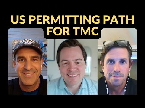 US Permitting Path for The Metals Company w/ Craig Shesky