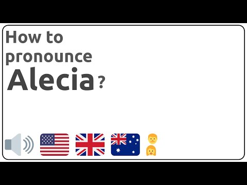 How to pronounce Alecia in english?