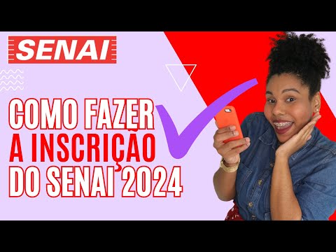 SENAI 2024 - COMO SE INSCREVER PARA CURSO TÉCNICO NO SENAI GRATUITO