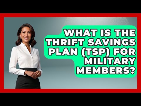 What Is The Thrift Savings Plan (TSP) For Military Members? - Job Success Network