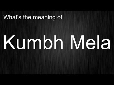 No More Confusion! Explaining "Kumbh Mela" Meaning, Teaching You Standard British Pronunciation!