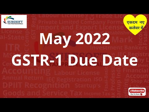 Due Date for Filing GSTR-1 for the month of May 2022