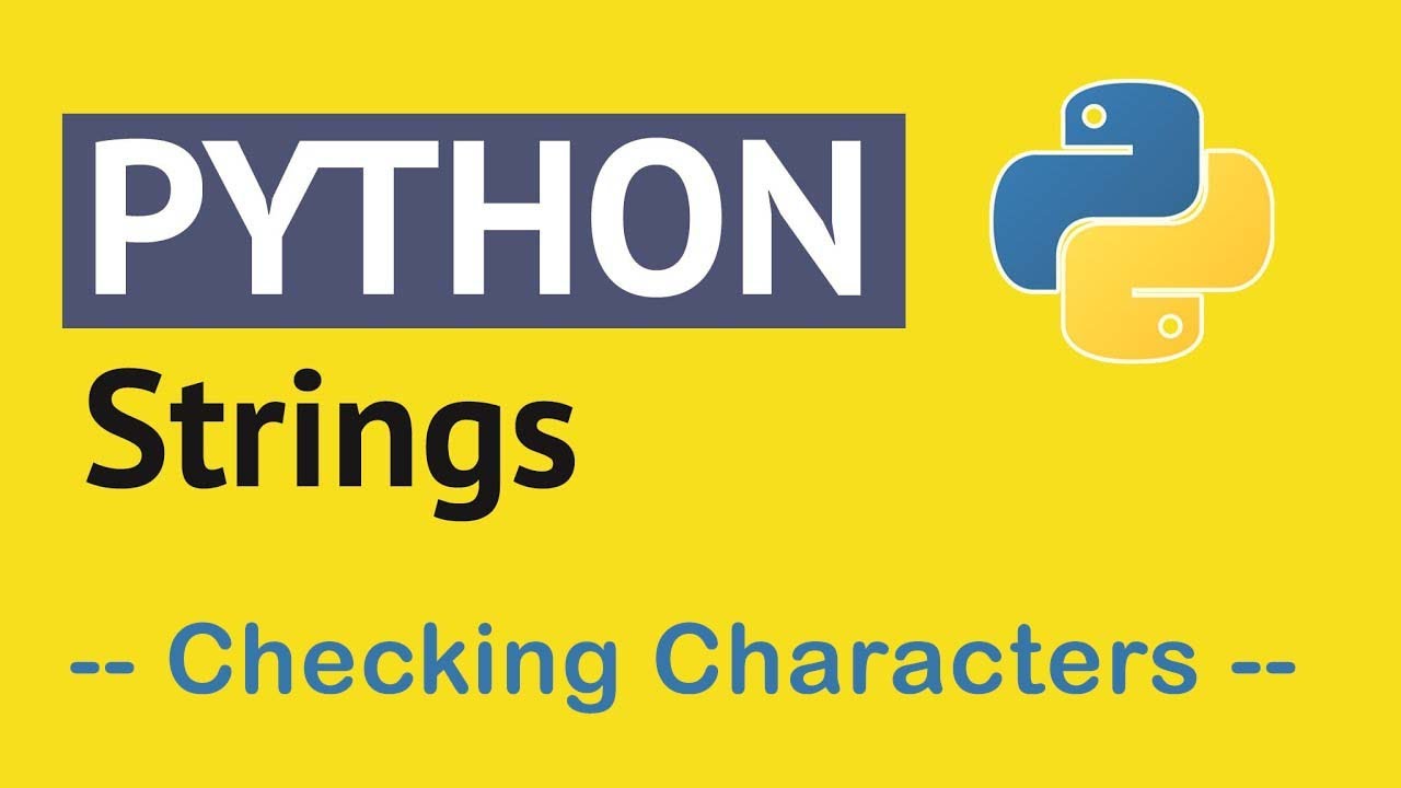 How to Use Strings in Python - Checking characters with an IF statement