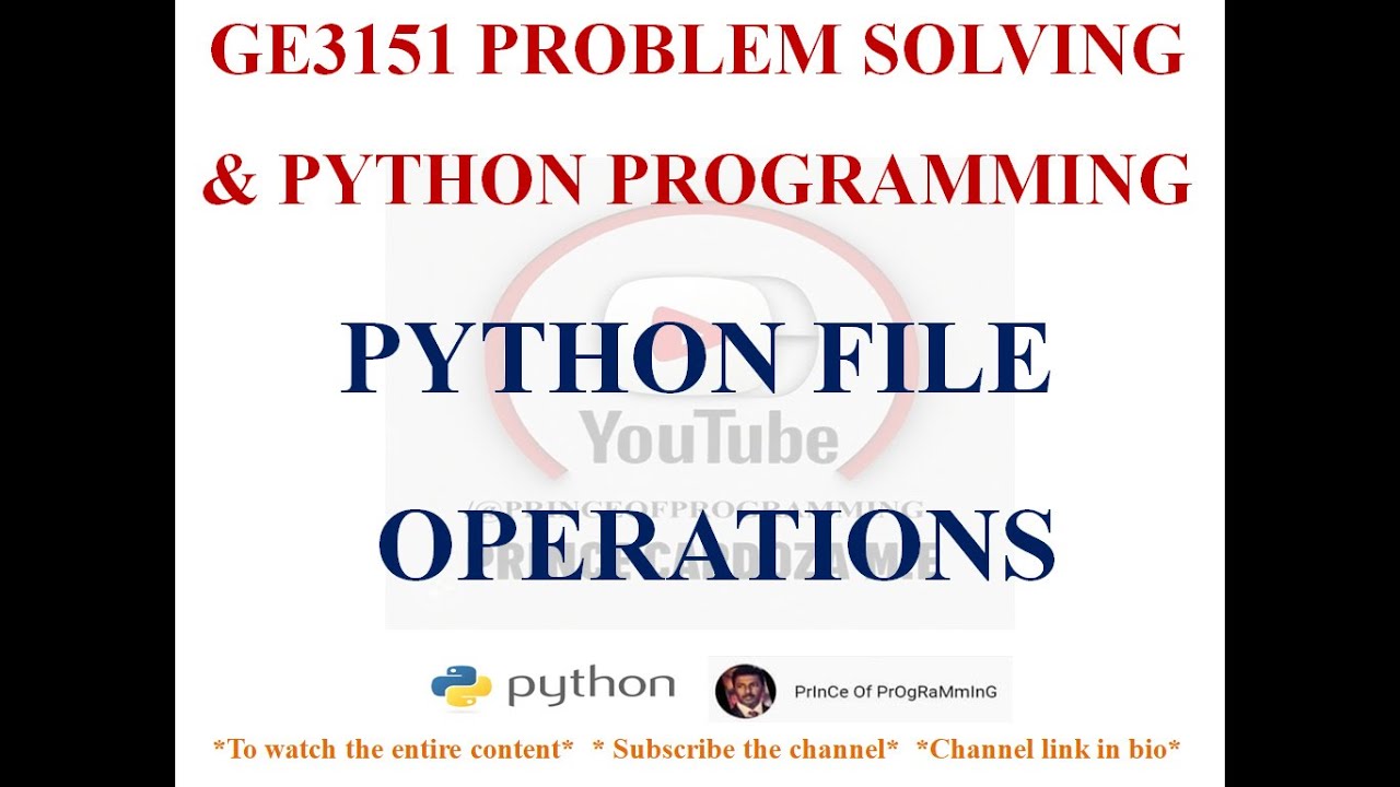PYTHON FILES | FILE OPERATIONS | GE3151 PROBLEM SOLVING AND PYTHON PROGRAMMING NOTES