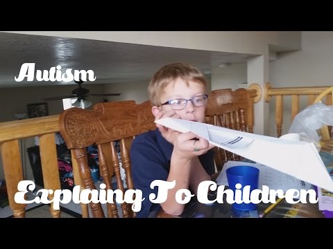 Autism: How To Explain Autism To Children
