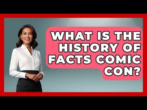 What Is The History Of FACTS Comic Con? - Conventions Network