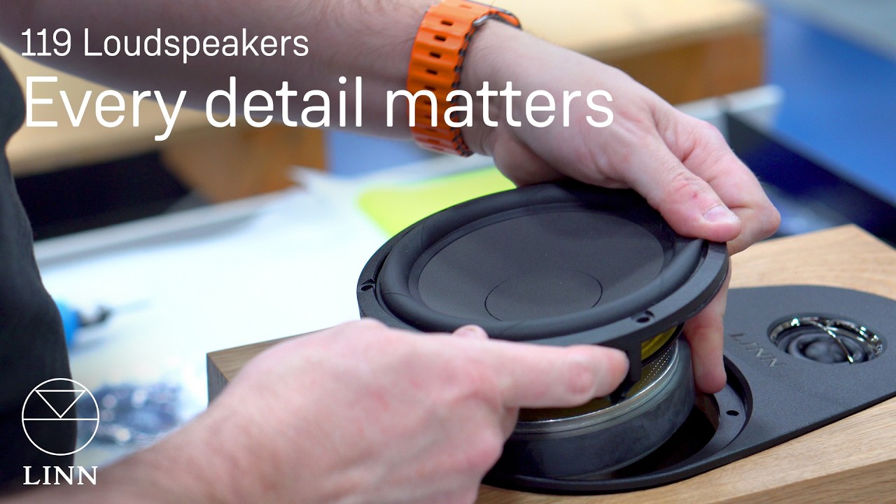 Every detail matters | 119 Loudspeakers | Linn