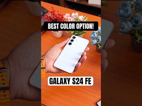BEST COLOR for Galaxy S24 FE! #galaxys24fe
