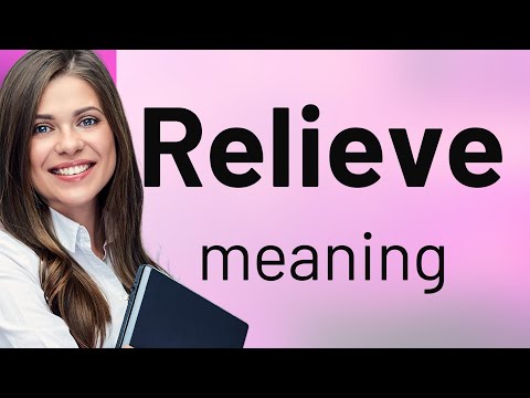 Relieve | RELIEVE meaning