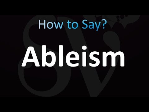 How to Pronounce Ableism (correctly!)