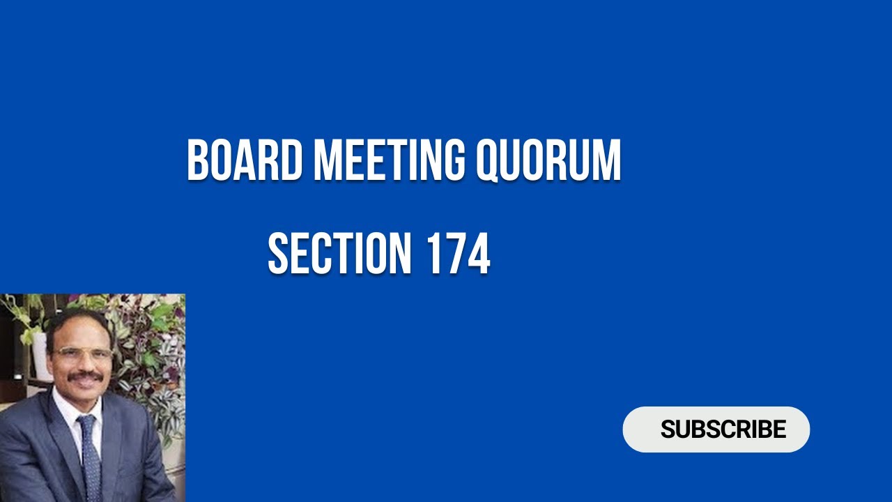 Section 174 Explained | Quorum for Board Meetings under Companies Act, 2013 (FAQs)