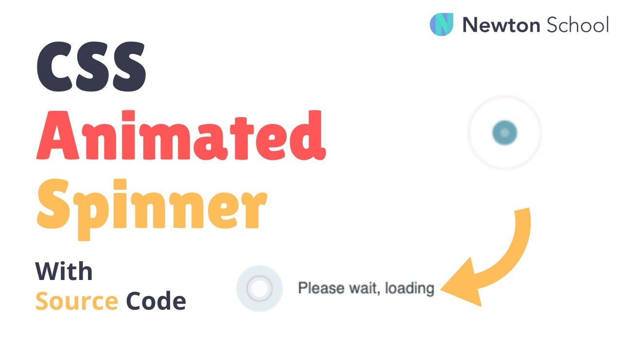 How To Make Animated Spinner in CSS | Micro Interaction with Source Code Newton School
