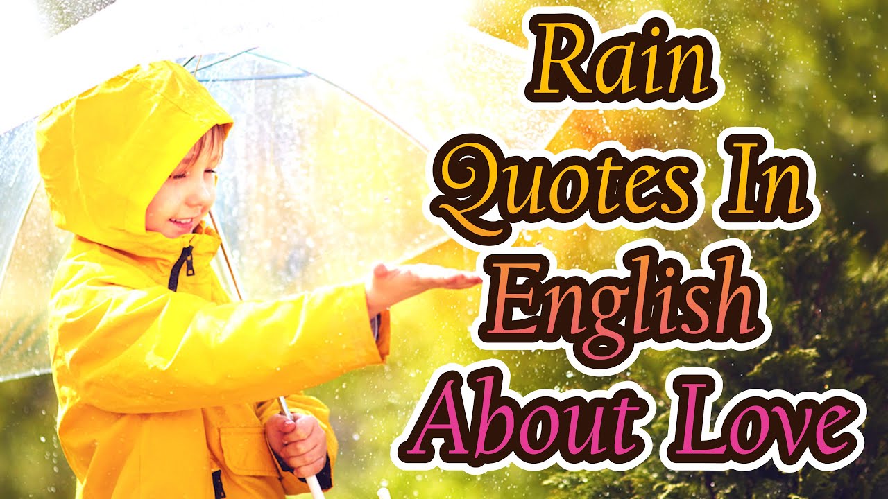 Rain Quotes In English About Love-Heart And Brain Love Quotes-Raindrops And Love Quotes- Q. E.