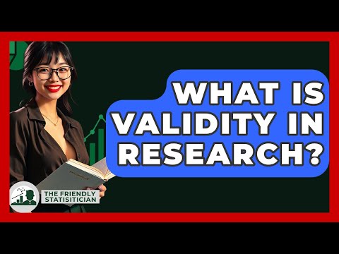 What Is Validity In Research? - The Friendly Statistician