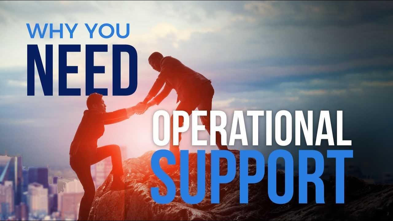 Why You Need Operational Support | Scaling For Success
