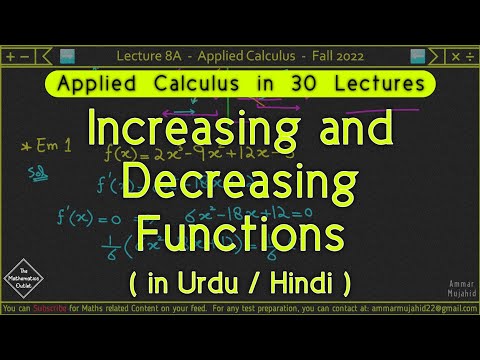 Increasing and Decreasing functions in urdu hindi | Applications of derivatives | Lec 8A