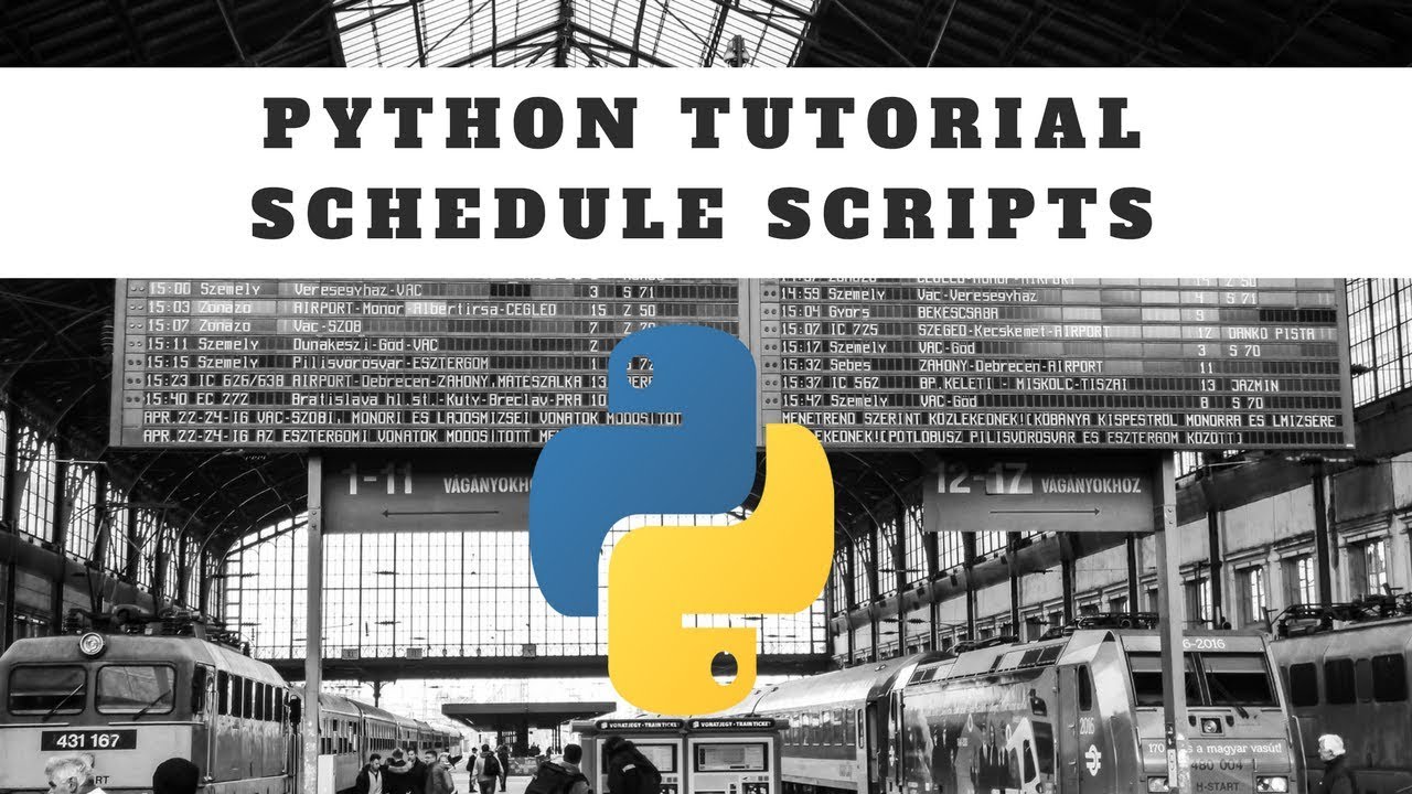 Python Tutorial - Schedule Scripts