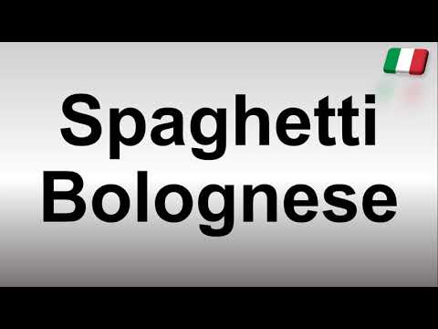 How to Pronounce Spaghetti Bolognese